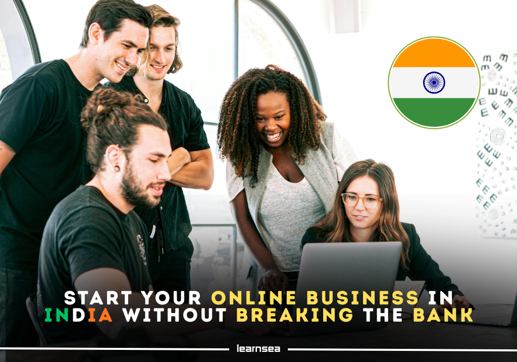 How to Start an Online Business in India with Low Capital? | Learn Sea